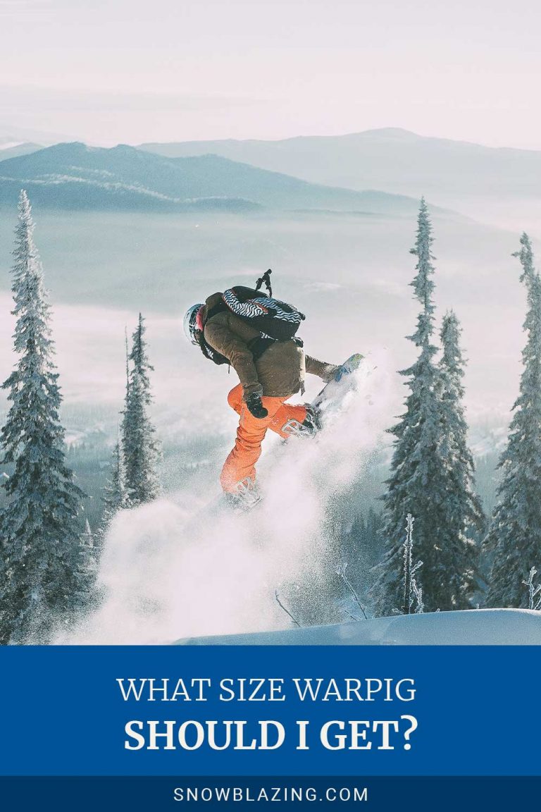 What Size Warpig Should I Get? - Snow Blazing